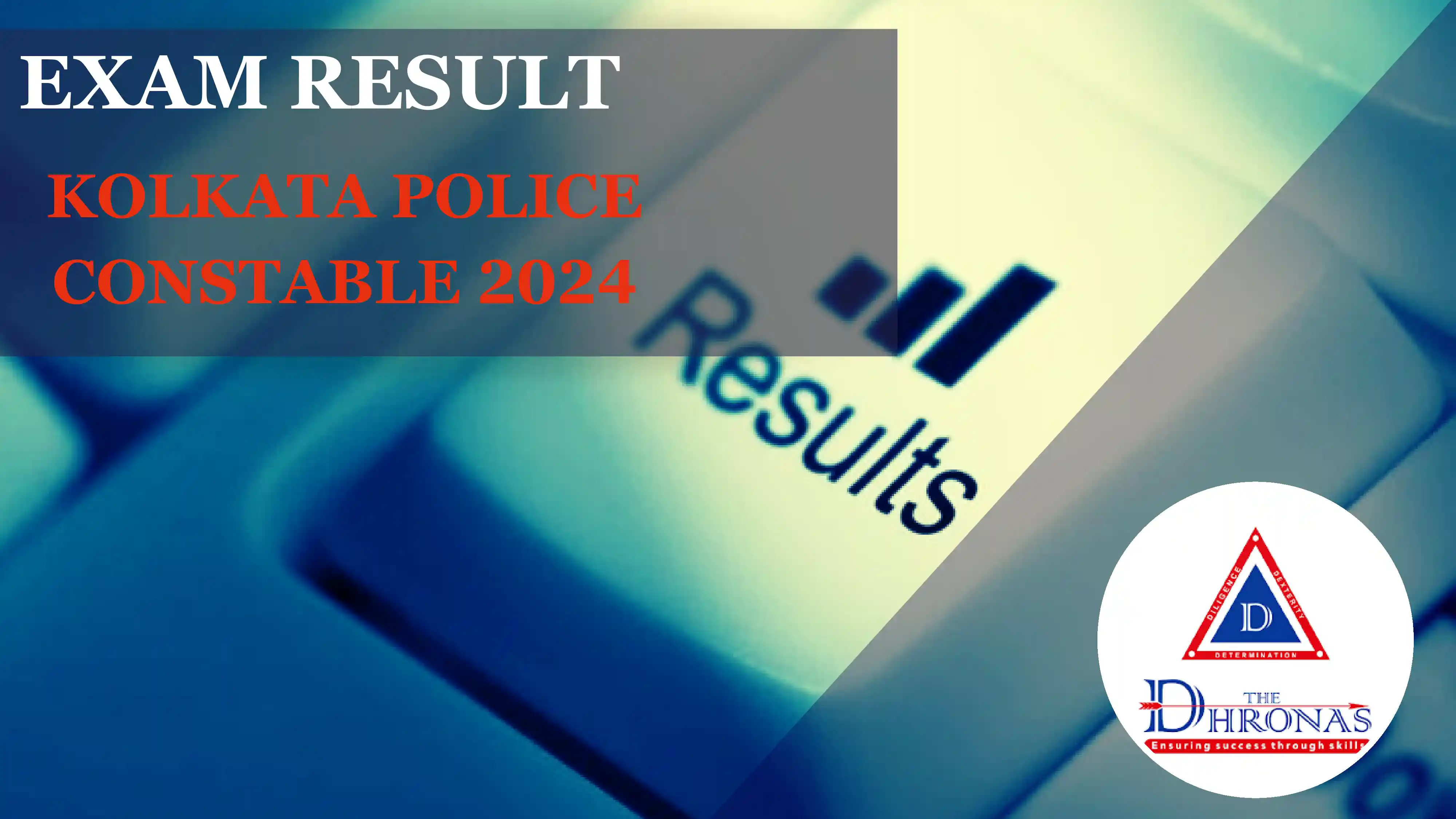 Kolkata Police Constable Result 2024 - Check Your Name in the Scorecard