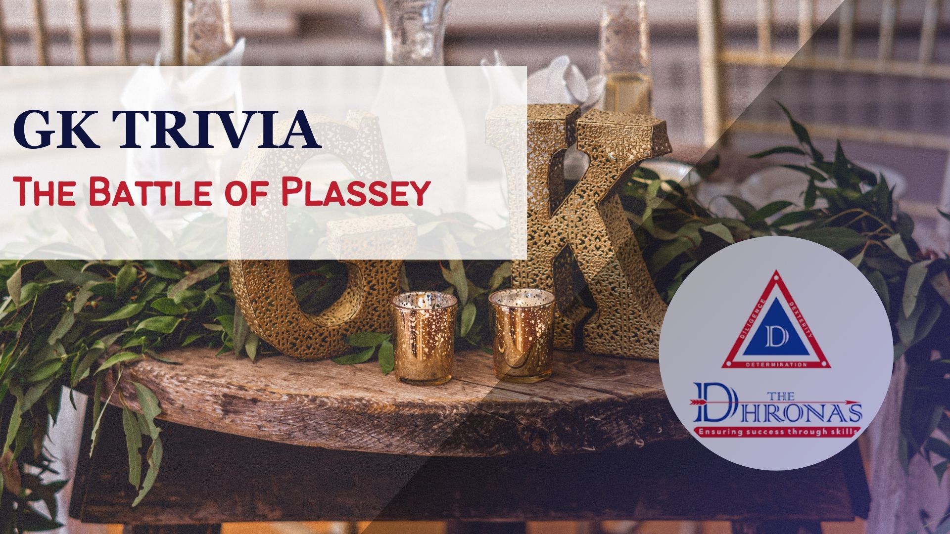 The Chronicles of the Battle of Plassey