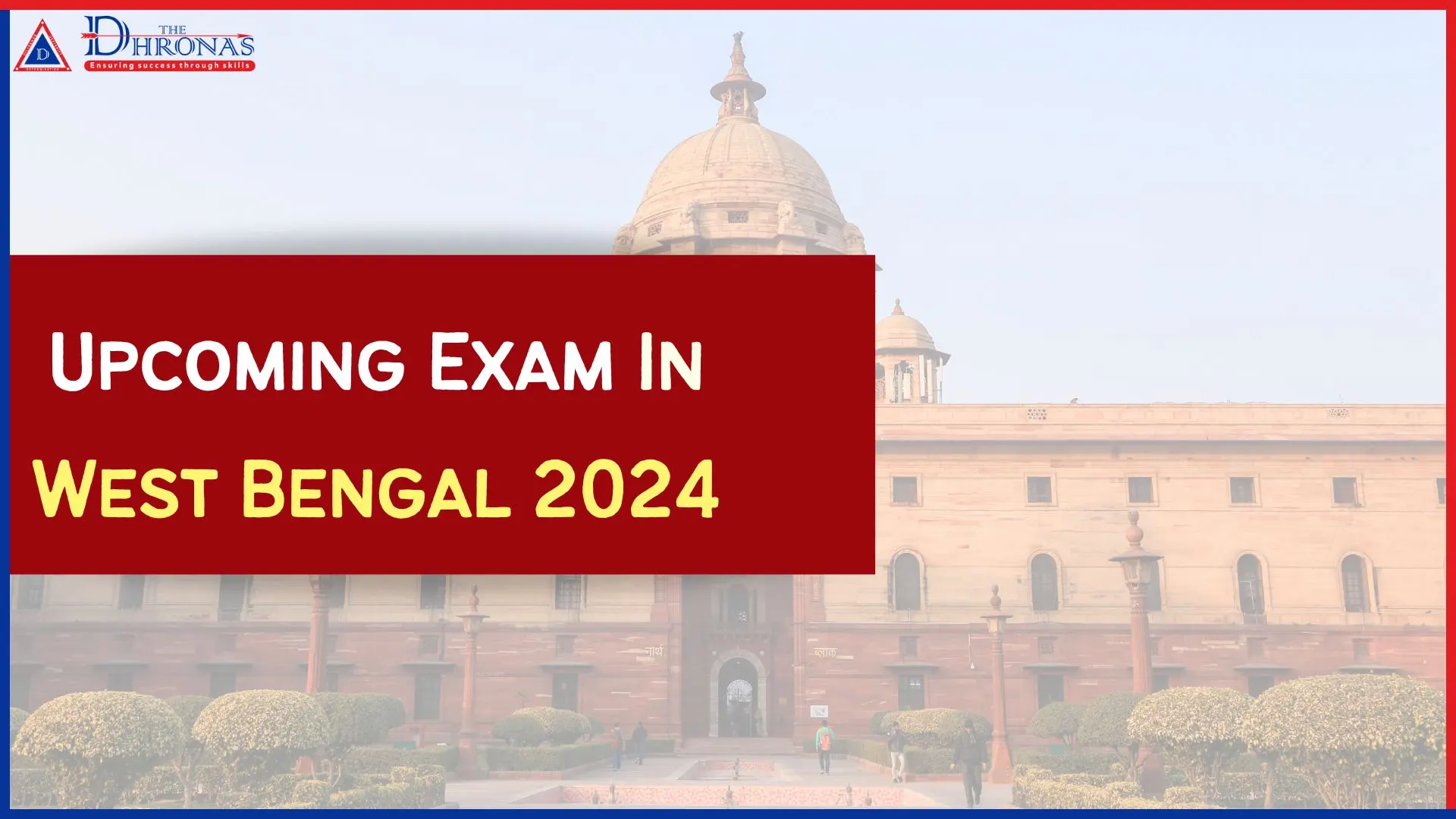 Upcoming Exams in West Bengal 2024 - Exam Timeline, Eligibility and More