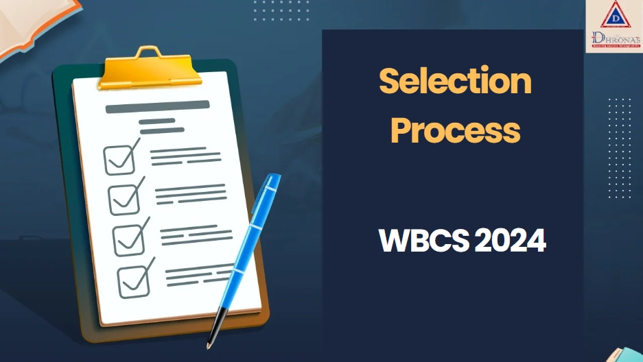 WBCS 2024 selection process - ladder to your dream job