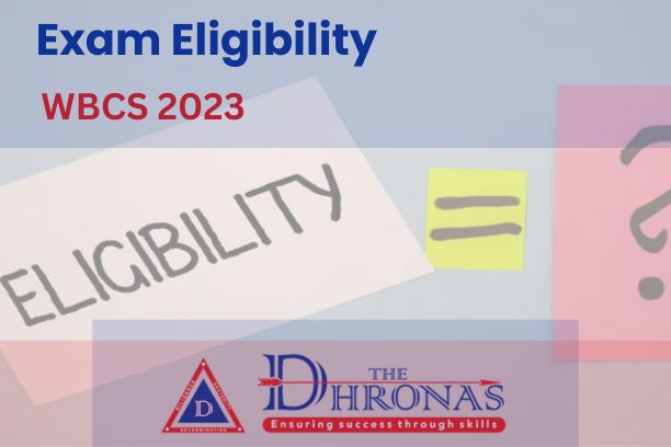 WBCS Eligibility Criteria 2023 - Age, Education