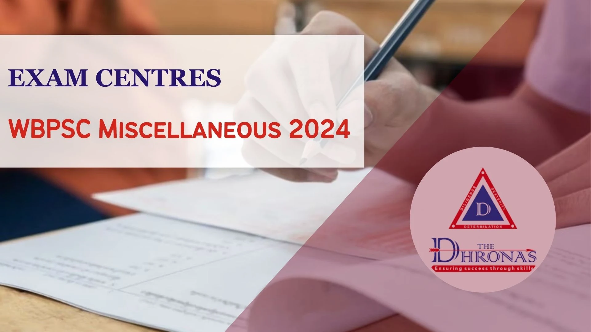 WBPSC Miscellaneous 2024 Exam Centres - Know Your Regional Exam Center