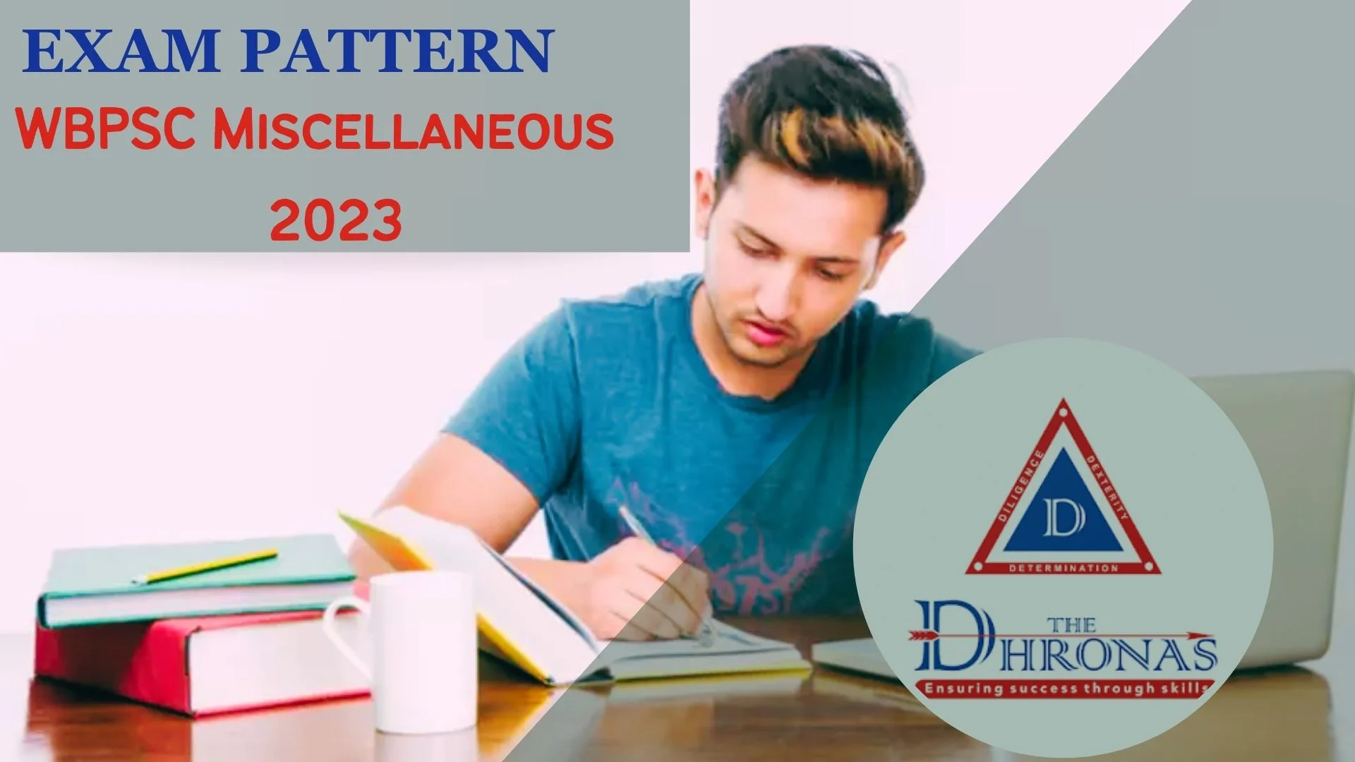 WBPSC Miscellaneous Exam Pattern 2023 - 450 Questions in 240 Minutes